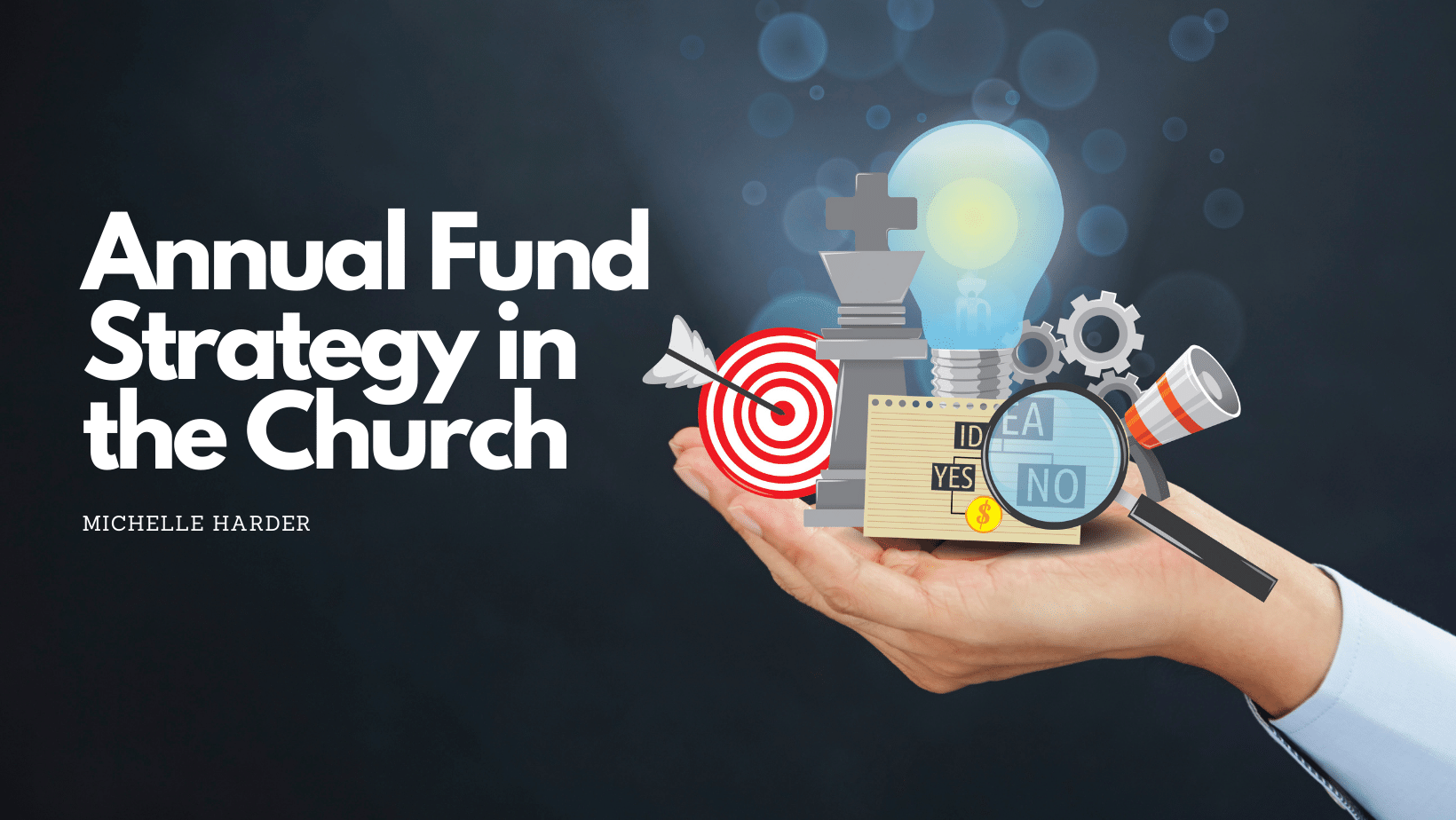 Annual Fund Strategy in the Church - Harder Consulting