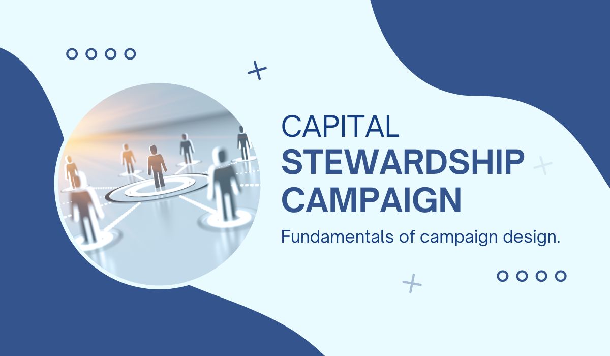 Capital Stewardship Campaigns: Fundamentals of Campaign Design - Harder ...
